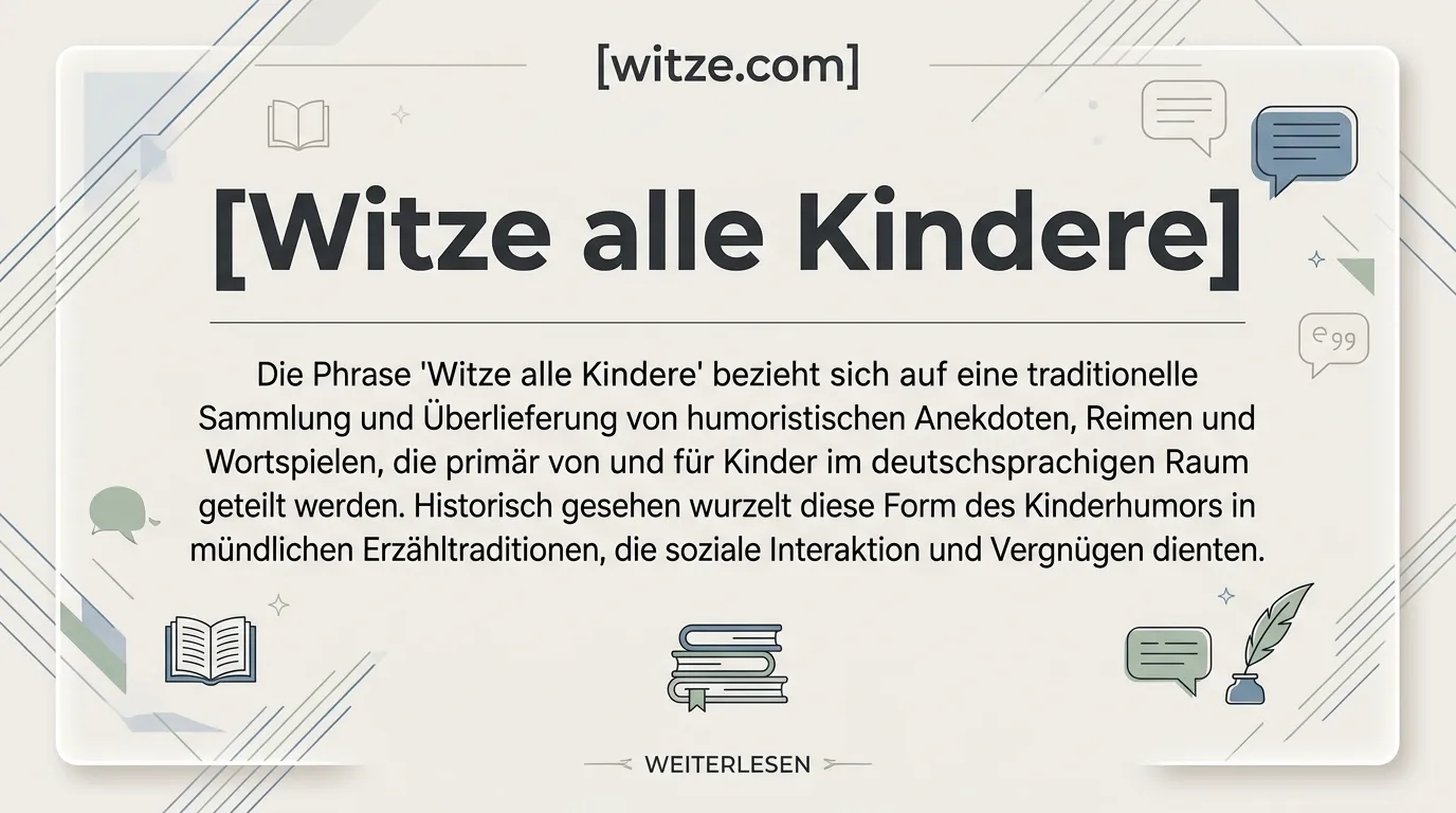 Witze alle Kinder – 120+ lustige Sprüche, bei denen garantiert niemand ...